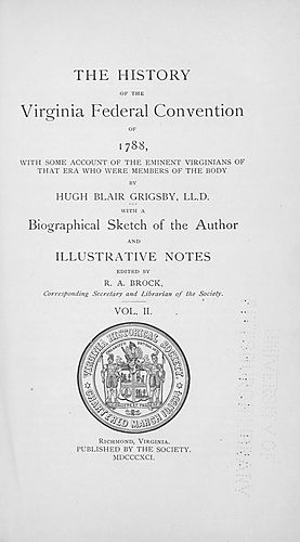 The History of the Virginia federal convention of 1788 | Digital Pitt