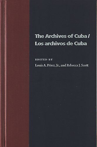 The Archivos de Cuba | Digital Pitt