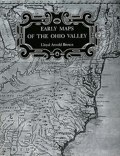 Early maps of the Ohio Valley | Digital Pitt