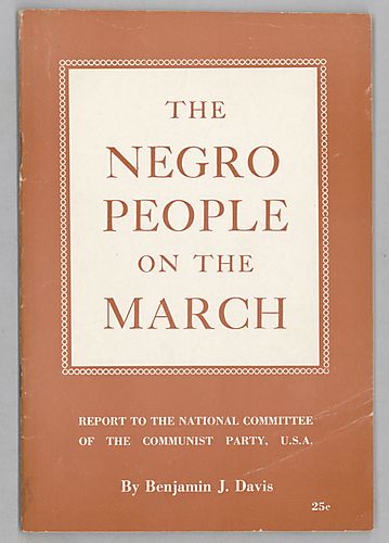 The Negro People on the March, Report to the National Committee of the ...