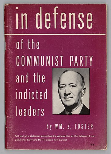 In Defense of the Communist Party and the Indicted Leaders, by William ...